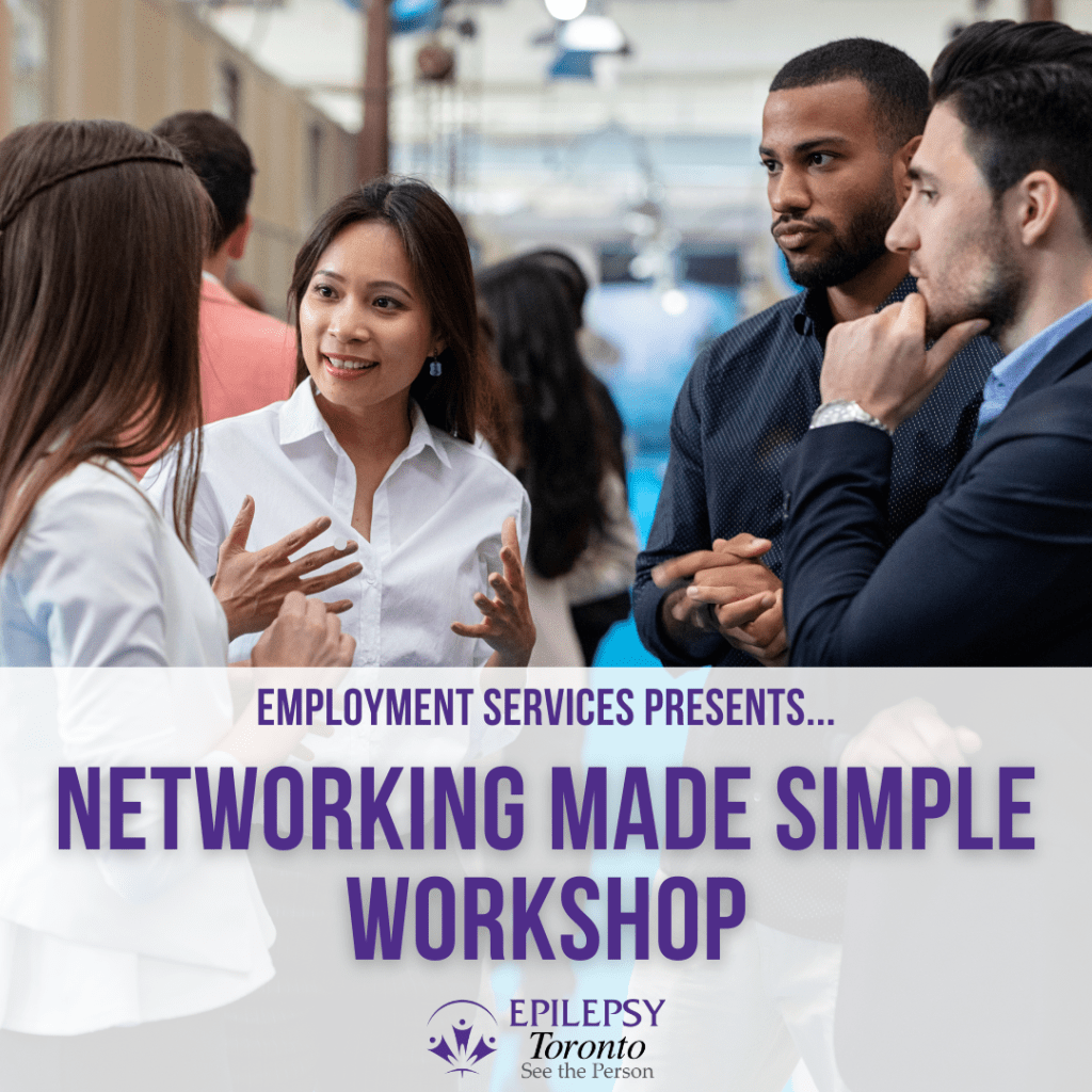 Employment Workshop: Networking Made Simple - Epilepsy Toronto