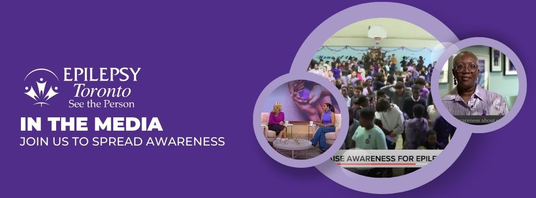 Epilepsy Toronto In the Media - Epilepsy Toronto